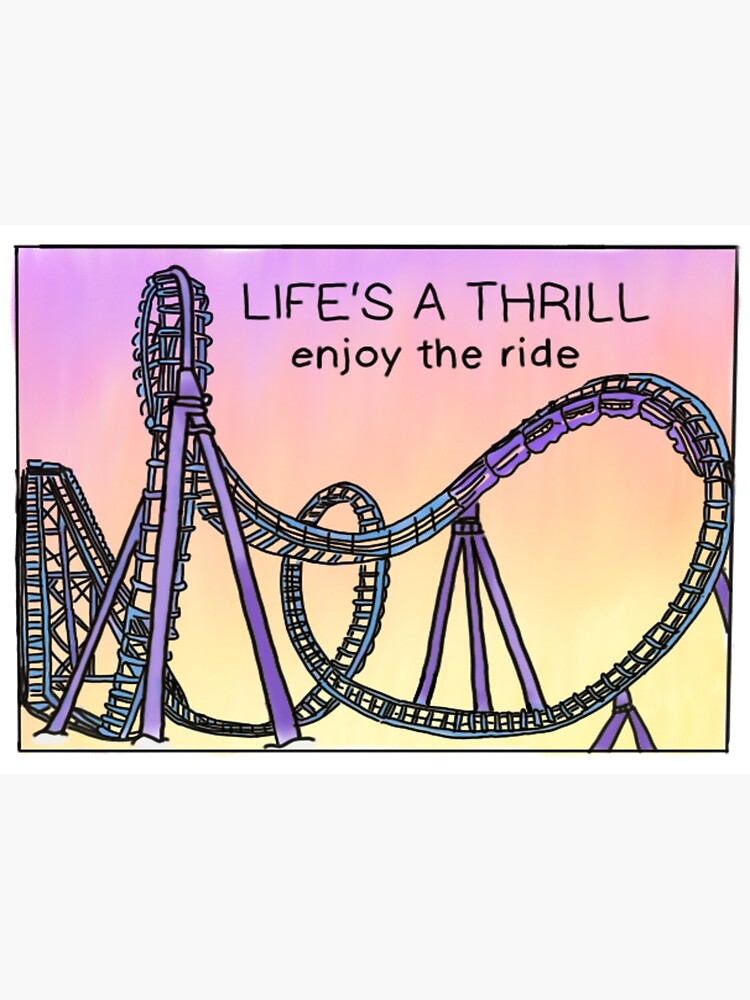"enjoy the ride roller coaster" Greeting Card for Sale by andilynnf ...