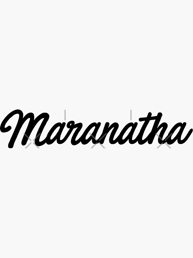 "Maranatha" Sticker for Sale by Red-Creative | Redbubble