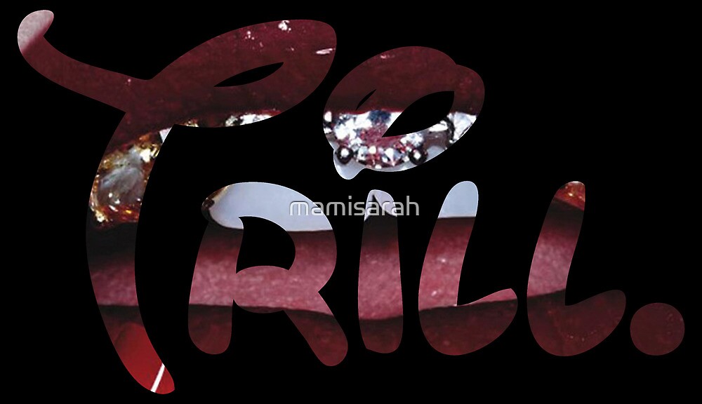 "Trill Lips" by mamisarah | Redbubble