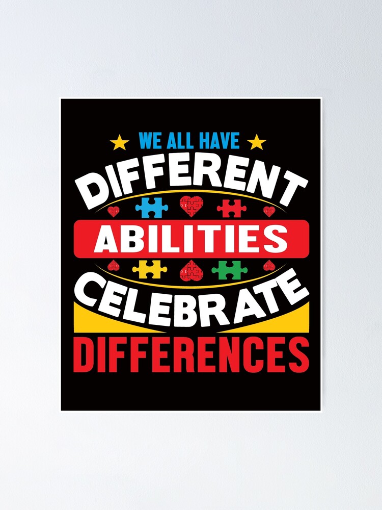 "We all have different abilities celebrate differences, Cool design in ...