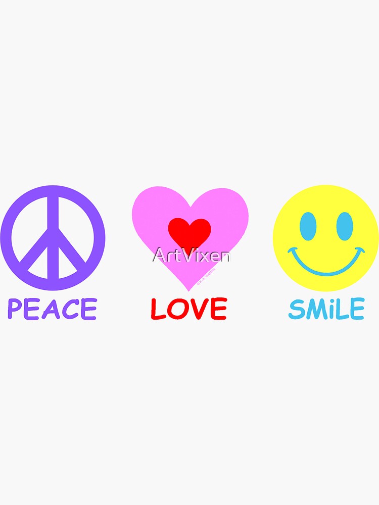 "Peace Love Smile" Sticker for Sale by ArtVixen | Redbubble