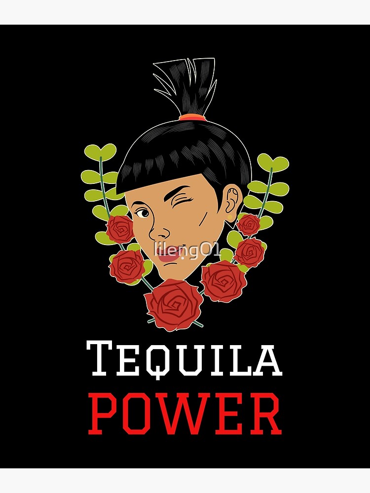 "Tequila Power" Poster for Sale by lileng01 | Redbubble