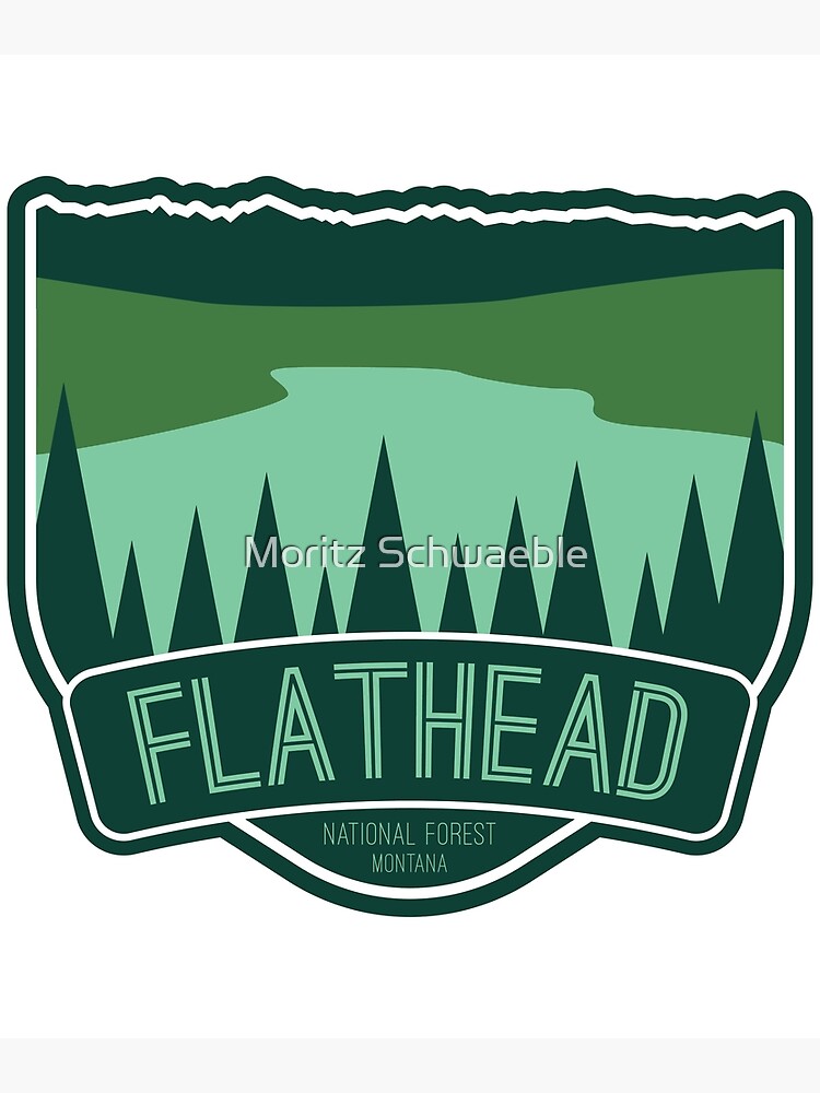 "Flathead National Forest - Montana" Poster for Sale by moritzschwaeble ...
