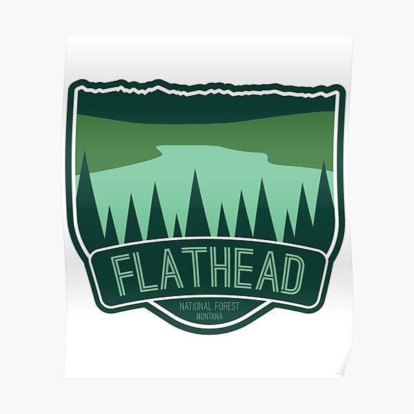 "Flathead National Forest - Montana" Poster for Sale by moritzschwaeble ...