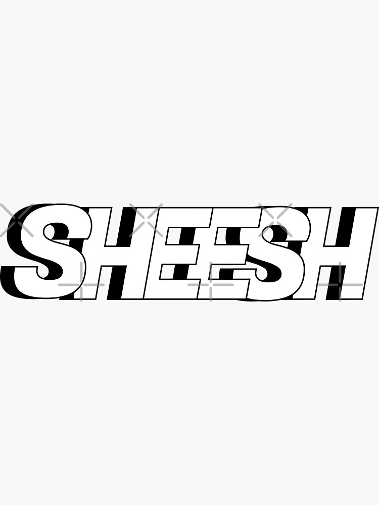 "Sheesh trendy slang meme" Sticker for Sale by thunderstyle | Redbubble