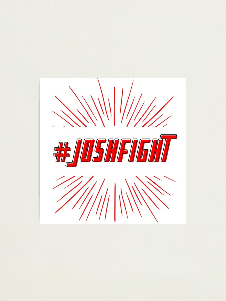 "Josh fight meme" Photographic Print for Sale by SHMITEnZ | Redbubble