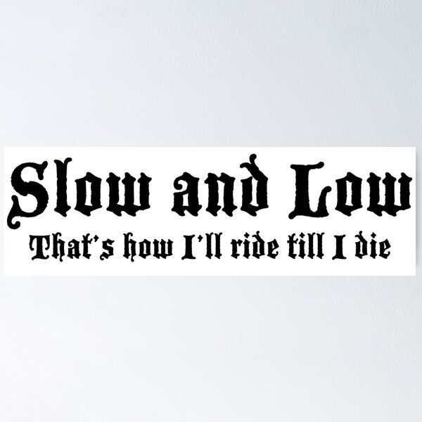 "Low and Slow Lowrider design - low rider" Poster for Sale by estudio3e ...