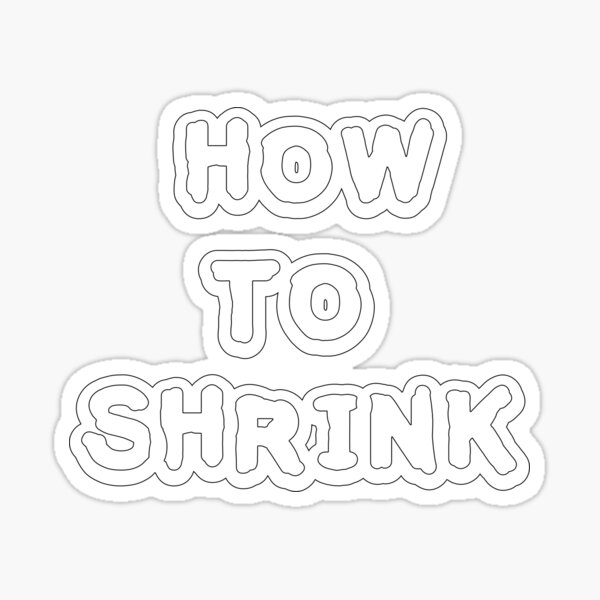  How To Shrink anxiety Introvert Sticker For Sale By Hicham4you