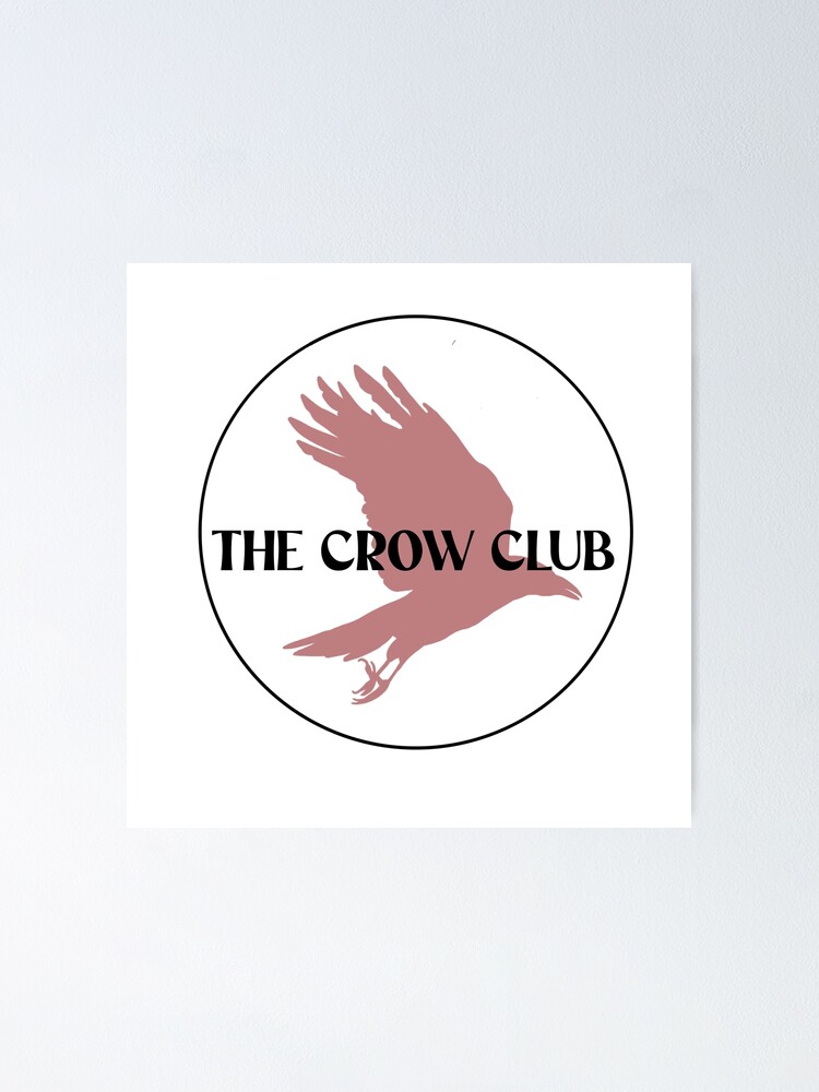 "The Crow Club" Poster by katiiebarth | Redbubble