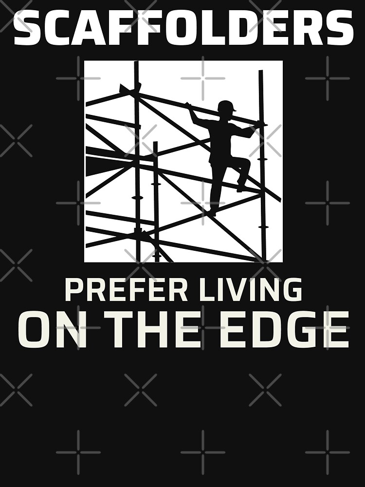 "Scaffolder Scaffold Builder Scaffolding Platform Worker Funny Sayings ...