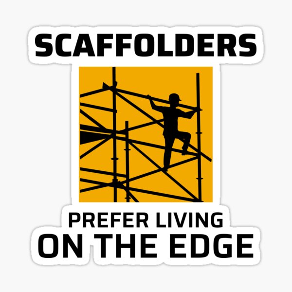 "Scaffolder Scaffold Builder Scaffolding Platform Worker Funny Sayings ...