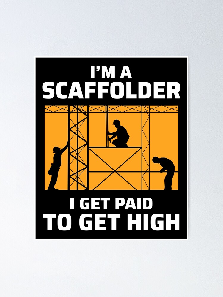 "Scaffolder Scaffold Builder Scaffolding Platform Worker Funny Sayings ...