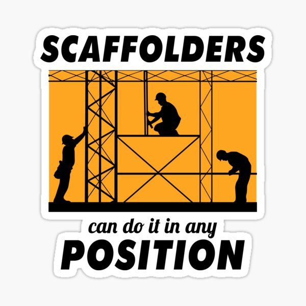 "Scaffolder Scaffold Builder Scaffolding Platform Worker Funny Sayings ...