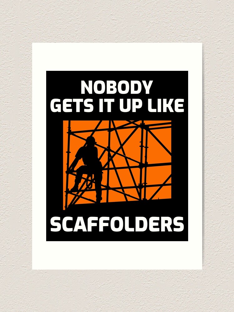 "Scaffolder Scaffold Builder Scaffolding Platform Worker Funny Sayings ...