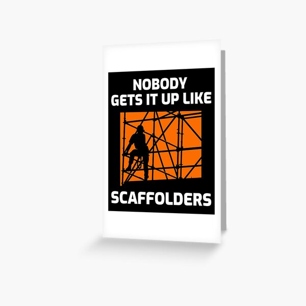 "Scaffolder Scaffold Builder Scaffolding Platform Worker Funny Sayings ...