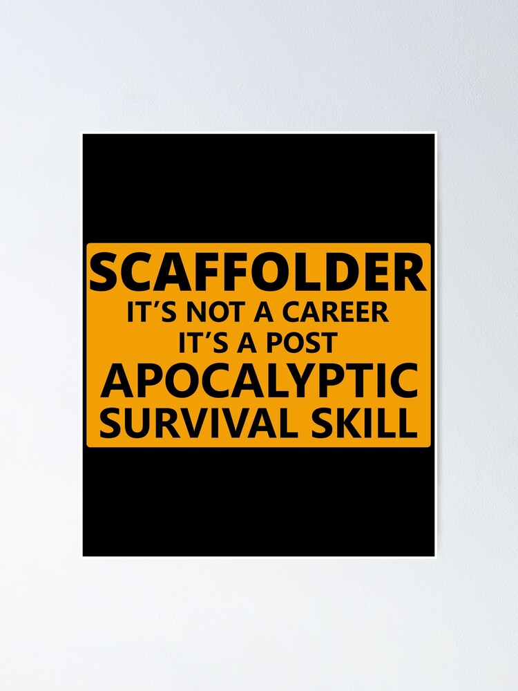 "Scaffolder Scaffold Builder Scaffolding Platform Worker Funny Sayings ...