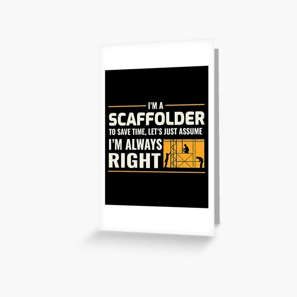 "Scaffolder Scaffold Builder Scaffolding Platform Worker Funny Sayings ...