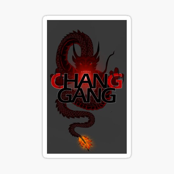 Chang Gang Stickers | Redbubble