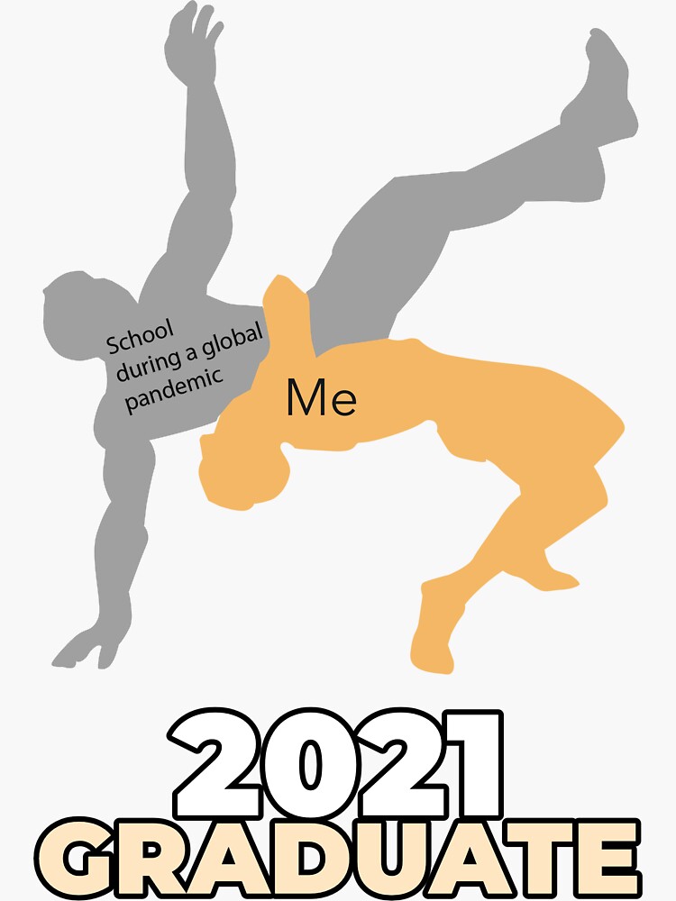 "Funny Meme 2021 Graduation Pandemic" Sticker for Sale by ...