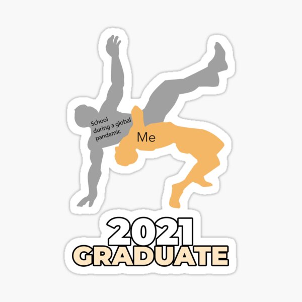 "Funny Meme 2021 Graduation Pandemic" Sticker for Sale by ...