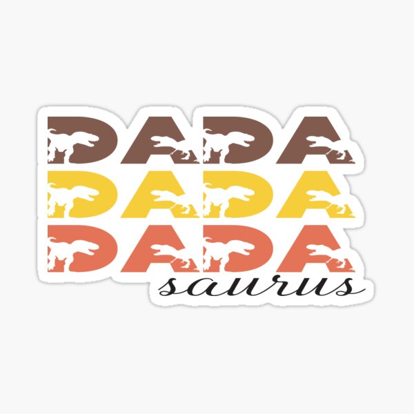 "Dadasaurus" Sticker for Sale by Stickr-boutiq | Redbubble
