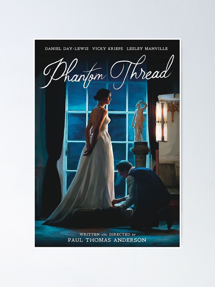 "Phantom Thread" Poster by larrybritt | Redbubble