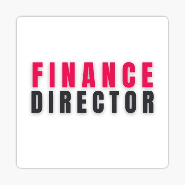 "Finance Director" Sticker for Sale by Hoteliers | Redbubble