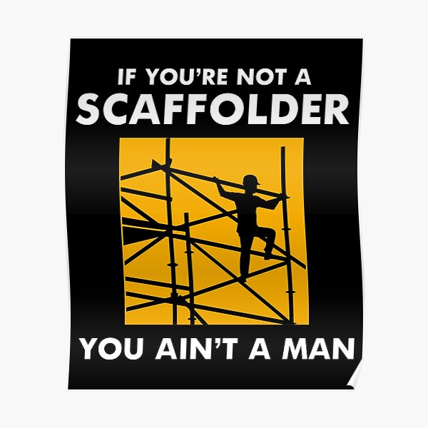 "Scaffolder Scaffold Builder Scaffolding Platform Worker Funny Sayings ...