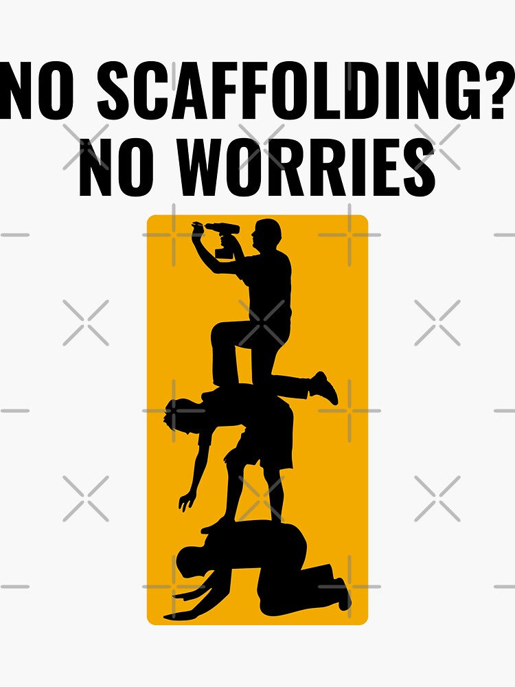 "Scaffolder Scaffold Builder Scaffolding Platform Worker Funny Sayings ...