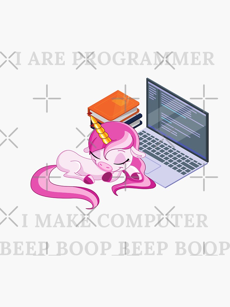 Unicorn Lover Programmer Beep Beep Programming I Are Programmer I Make Computer Beep Boop