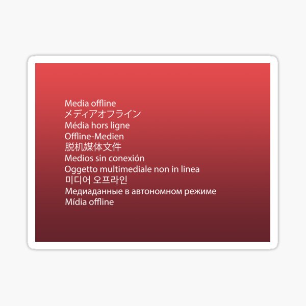 "media offline" Sticker for Sale by BradF99 | Redbubble