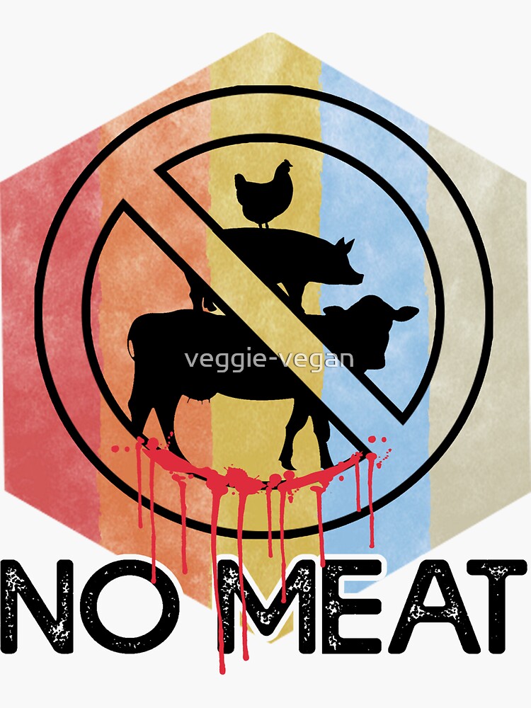 "Design VEGAN/VEGGIE "No meat"" Sticker by veggie-vegan | Redbubble