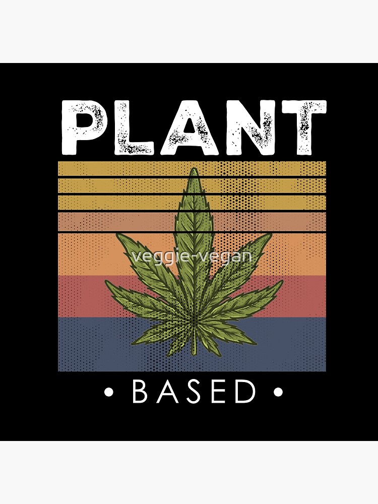 "Design VEGAN/VEGGIE "Plant based"" Poster for Sale by veggie-vegan ...