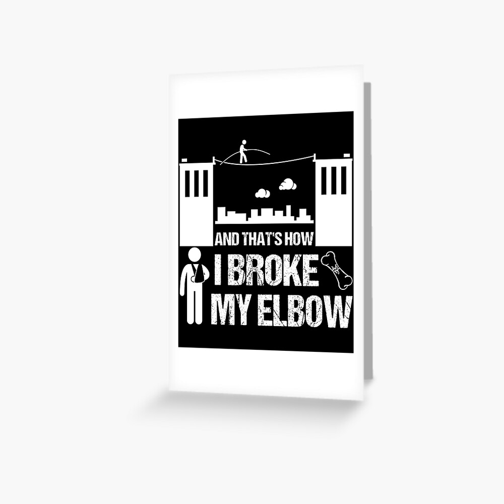 "Arm Injury Funny Broken Elbow Surgery Recovery Gift" Greeting Card for ...