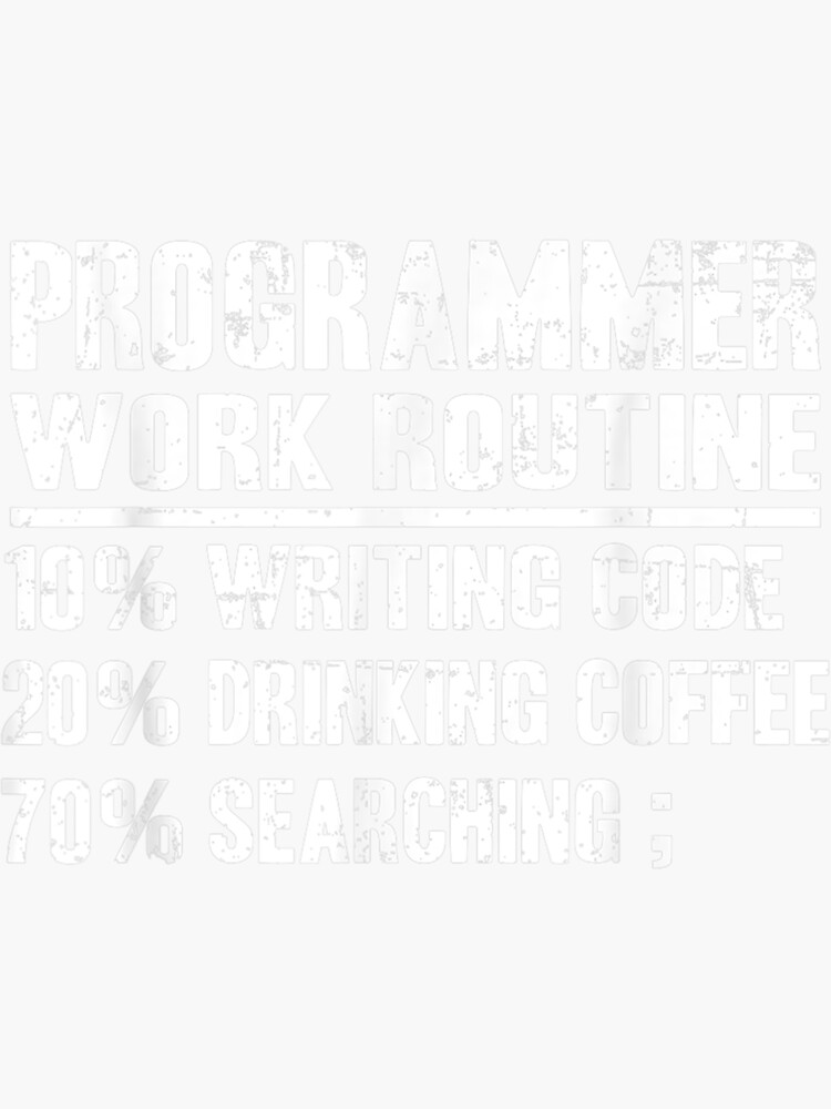 "Programmer Work Routine Coding Coffee Funny Programming" Sticker by ...