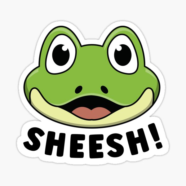 Pegatina «Sheeesh, Sheesh The Frog Cute Funny Trending Meme Texto en ...