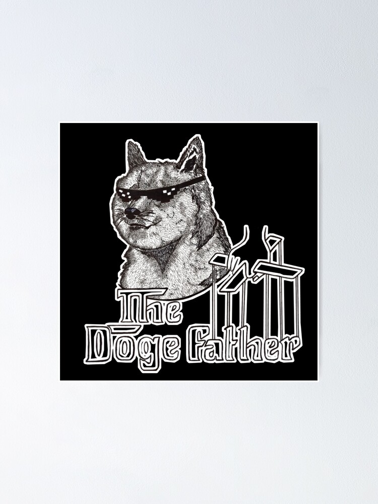 "The dogefather" Poster for Sale by Smriti-artwork | Redbubble