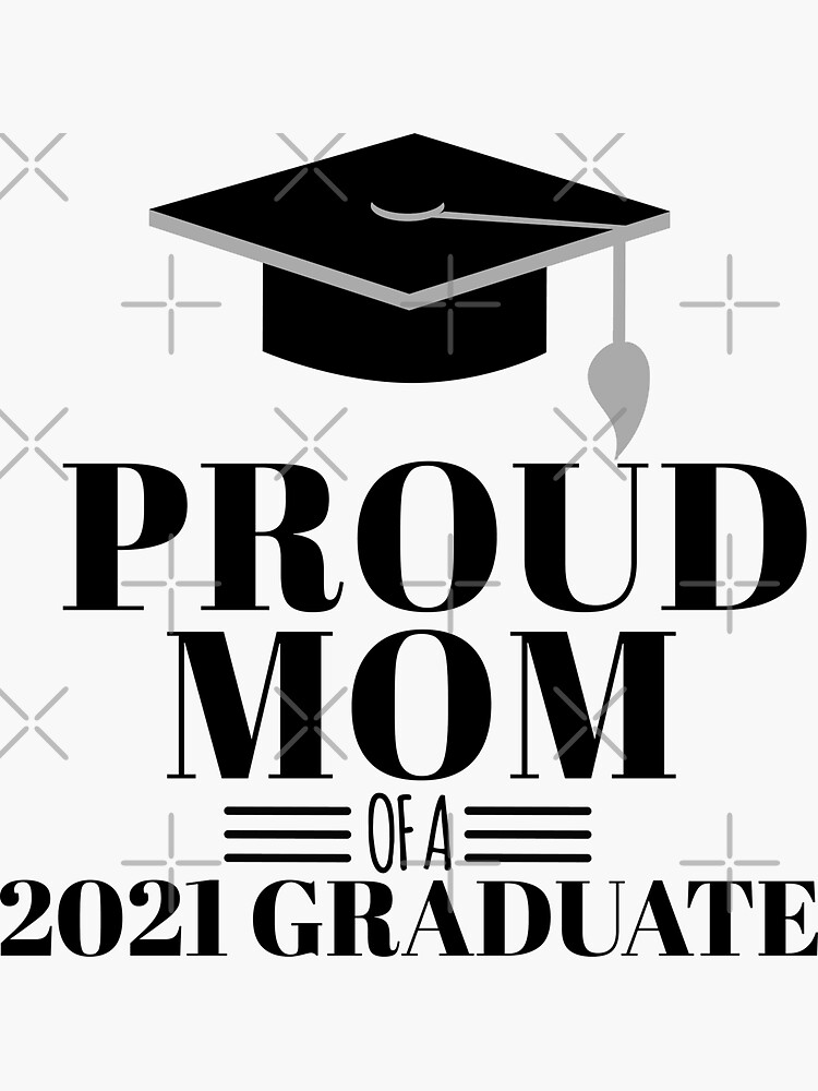 "Proud Mom Of A 2021 Graduate, Proud Grad Of 2021, Class of 2021 ...