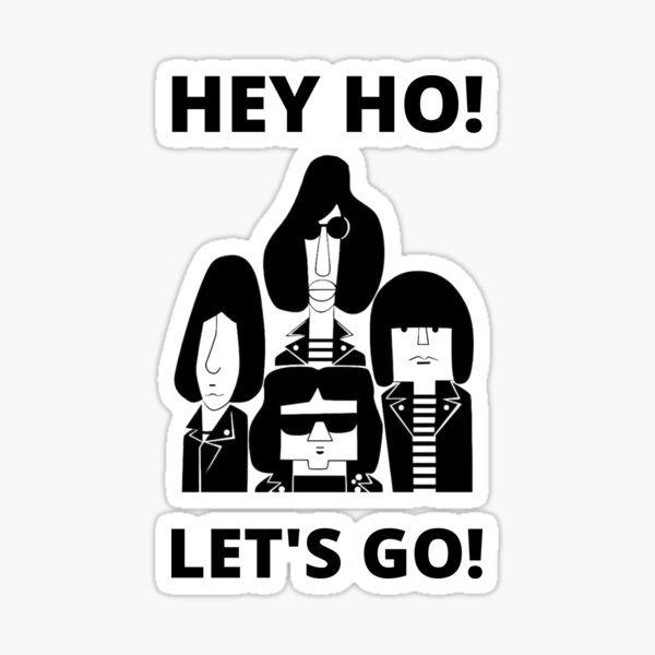 "Hey Ho Let's Go!" Sticker by BRBShop | Redbubble