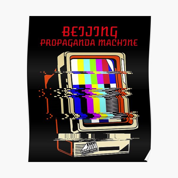 "Beijing Propaganda Machine (CCP)" Poster for Sale by ReRevolution ...