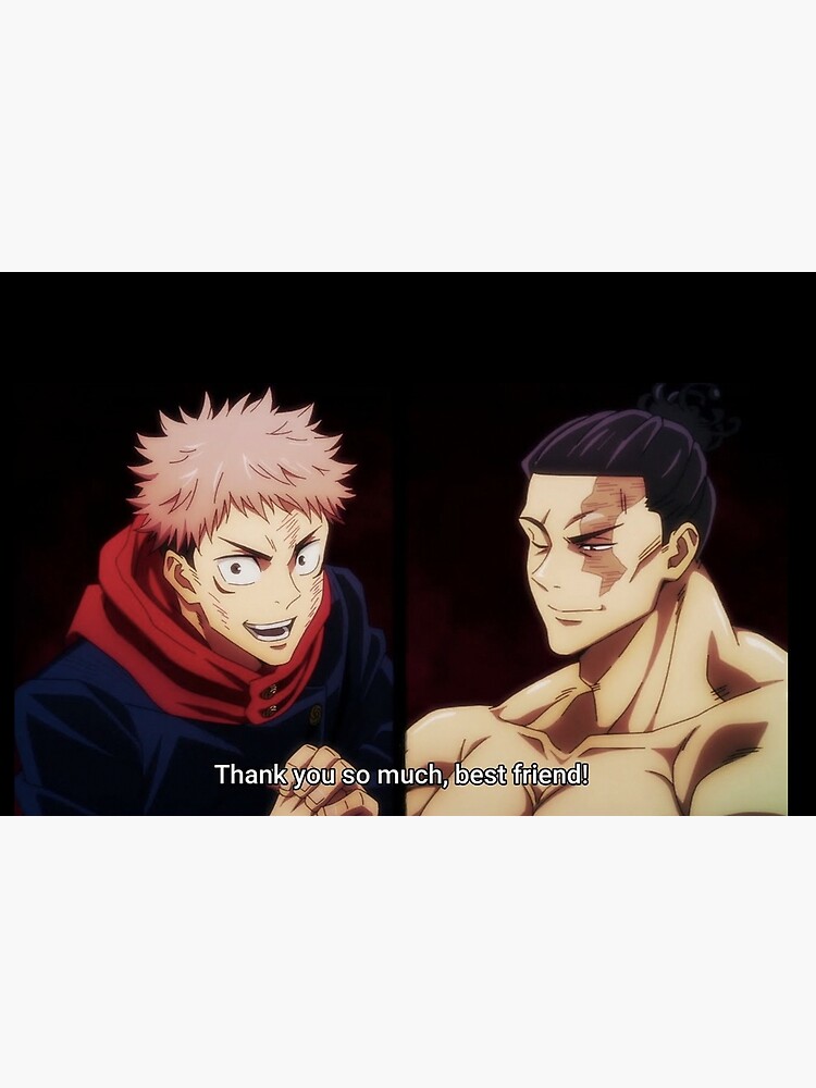 "Thank you so much best friend Yuji Itadori Aoi Todo Jujutsu Kaisen ...