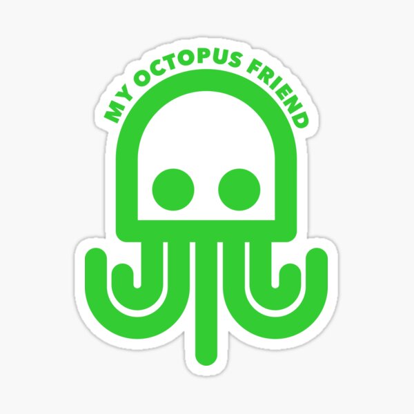 "MY FRIEND THE OCTOPUS" Sticker by Printmart | Redbubble