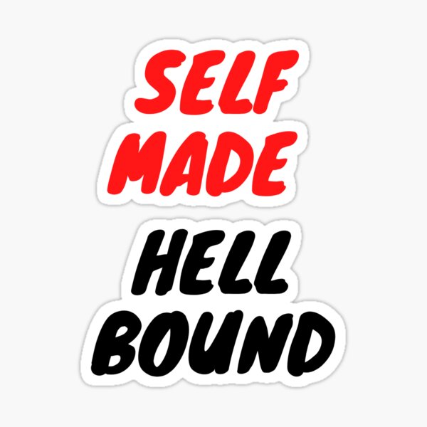 "Self Made" Sticker by JakDesigns | Redbubble