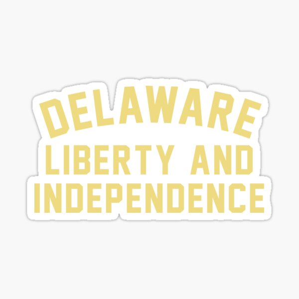 "The Delaware Motto (State Motto of Delaware)" Sticker for Sale by ...
