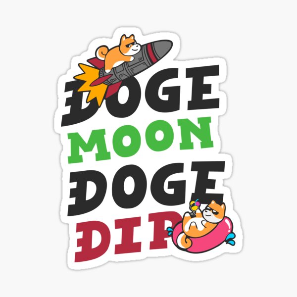 "Doge Moon Doge Dip Dogecoin Crypto - Light" Sticker by rawmawr | Redbubble
