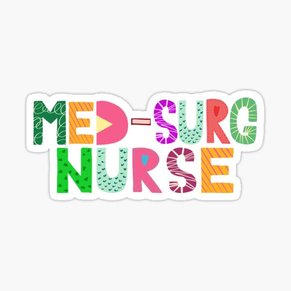 "Colorful Med Surg Nurse " Sticker for Sale by EbethS | Redbubble
