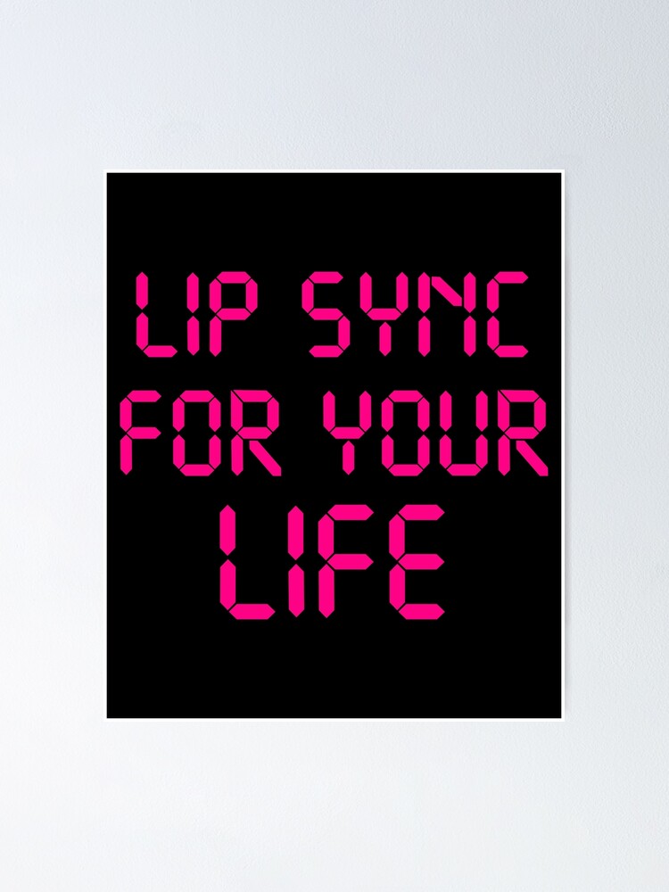 "Lip Sync For Your Life - Meme" Poster for Sale by allysondesign ...
