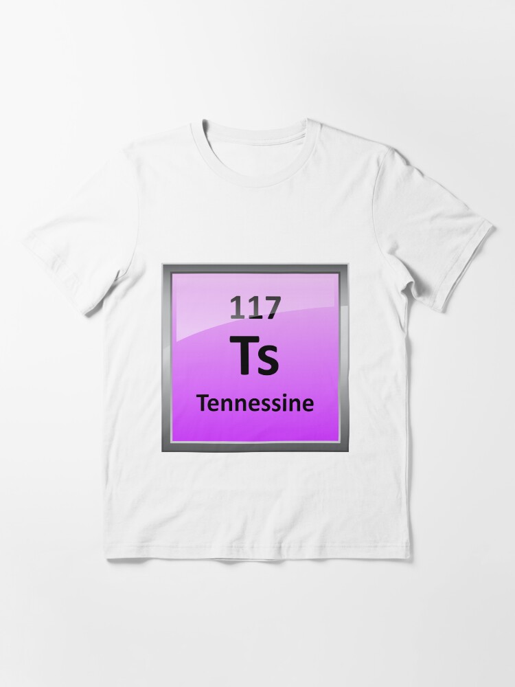 "Tennessine or Element 117 Periodic Table Symbol" T-shirt for Sale by ...