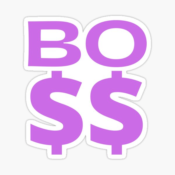 "BO$$ BO DOLLAR DOLLAR" Sticker for Sale by kawrdesigns | Redbubble