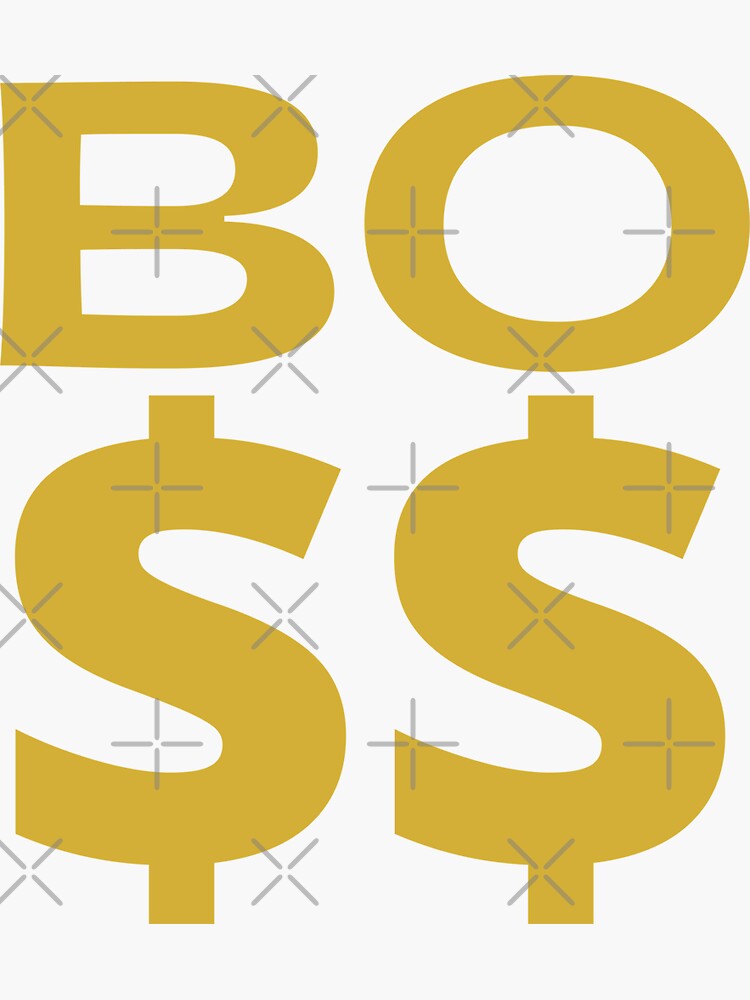"BO$$ BO DOLLAR DOLLAR" Sticker for Sale by kawrdesigns | Redbubble
